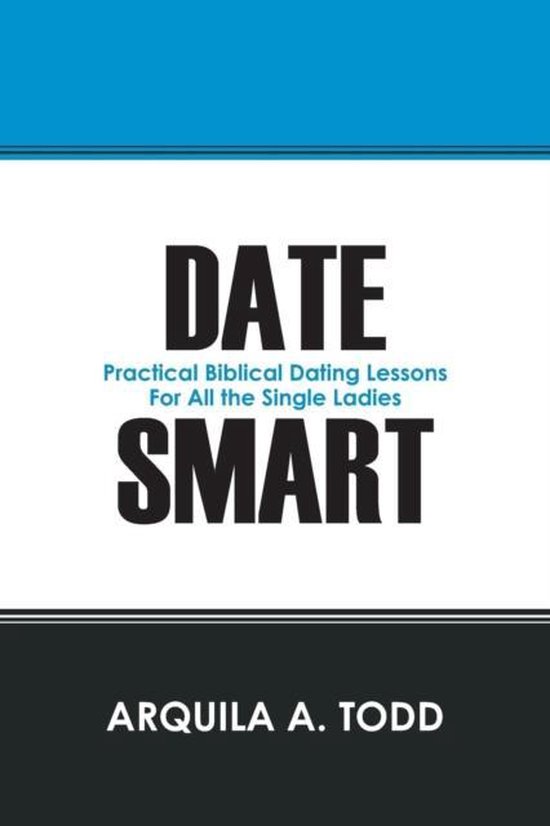 Date Smart, Arquila A Todd | 9781478700272 | Boeken | bol