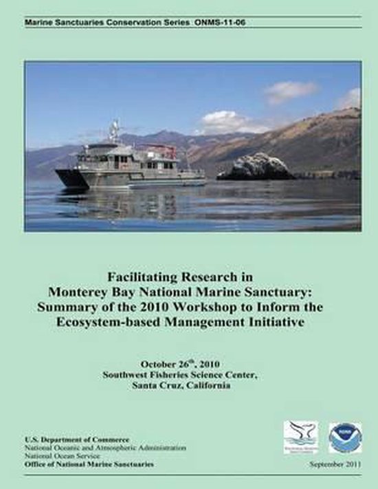 Facilitating Research in Monterey Bay National Marine Sanctuary, U S ...