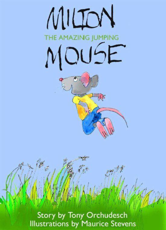 Milton, The Amazing Jumping Mouse (ebook), Tony Orchudesch ...