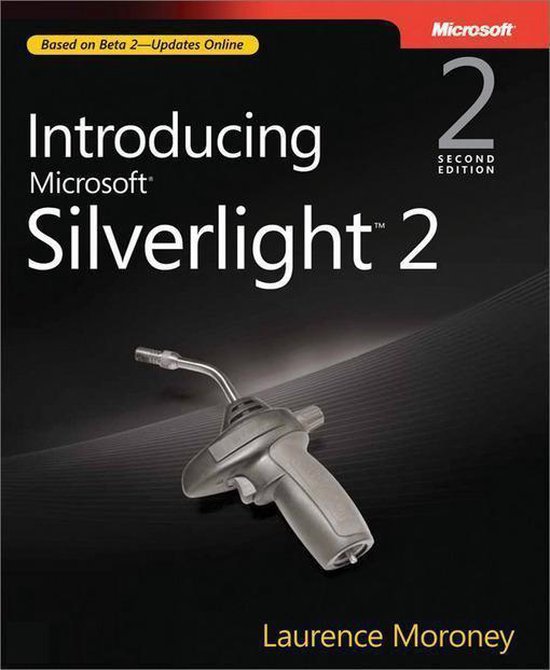 Introducing Microsoft(r) Silverlight 2, Second Edition (ebook), Laurence Moroney |... | bol.com