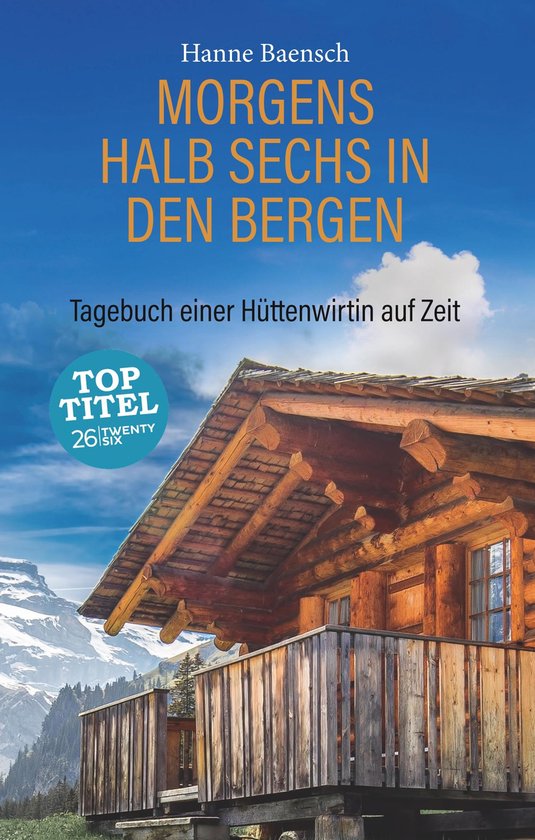 Morgens halb sechs in den Bergen (ebook), Hanne Baensch | 9783740773663 ...