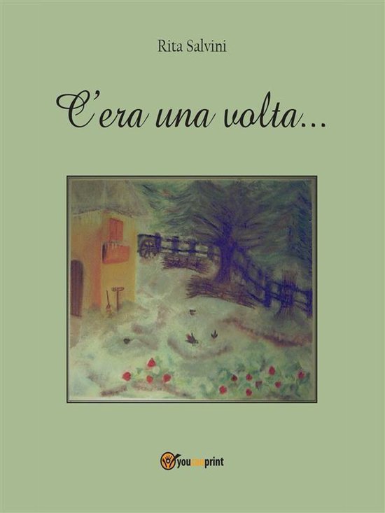 C’era una volta… (ebook), Rita Salvini | 9788891137654 | Boeken | bol