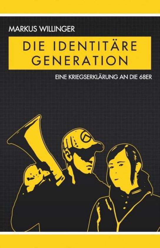 Die Identitare Generation | 9781907166402 | Markus Willinger | Boeken ...