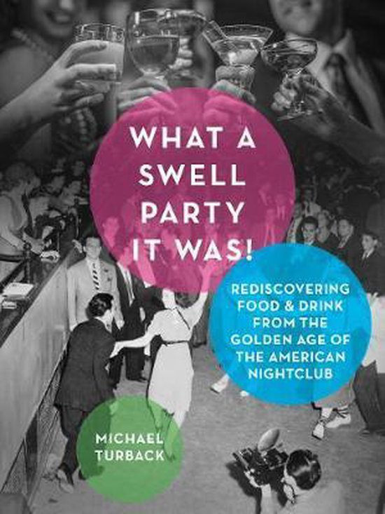 What a Swell Party It Was!, Michael Turback | 9781510727786 | Boeken ...