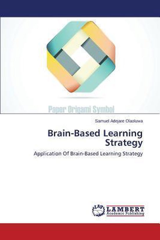 Brain-Based Learning Strategy | 9783659154768 | Olaoluwa Samuel Adejare | Boeken | bol