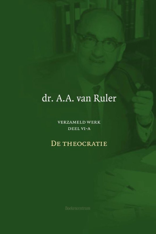 Set deel 6A en 6B Verzameld Werk | 9789023971320 | A.A. van Dr. Ruler ...