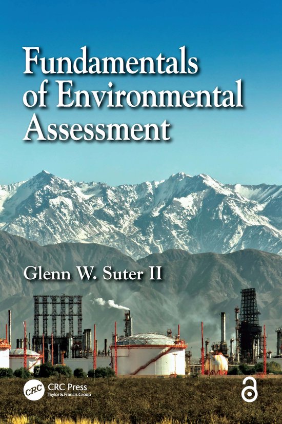 Fundamentals of Environmental Assessment, Glenn W. Suter Ii ...