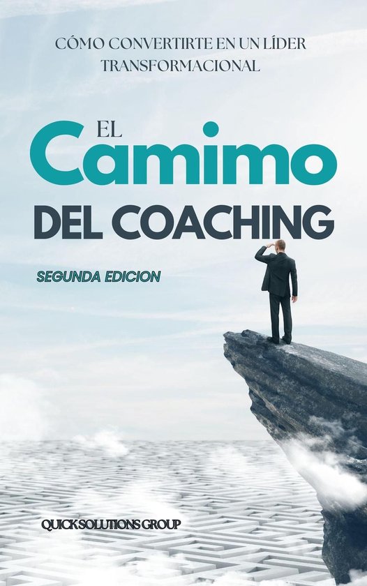 El Camino del Coaching: Cómo Convertirte en un Líder Transformacional ...