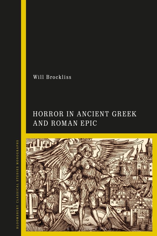 Horror in Ancient Greek and Roman Epic, Will Brockliss | 9781350466784 ...