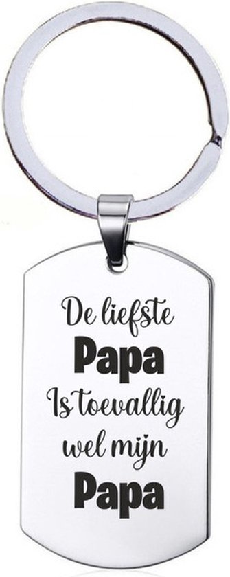 Sleutelhanger RVS - De Liefste Papa Is Toevallig Wel Mijn Papa | bol