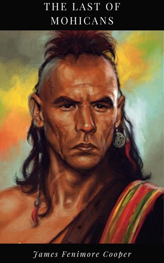 The Last of the Mohicans (ebook), James Fenimore Cooper | 9782322457526 ...
