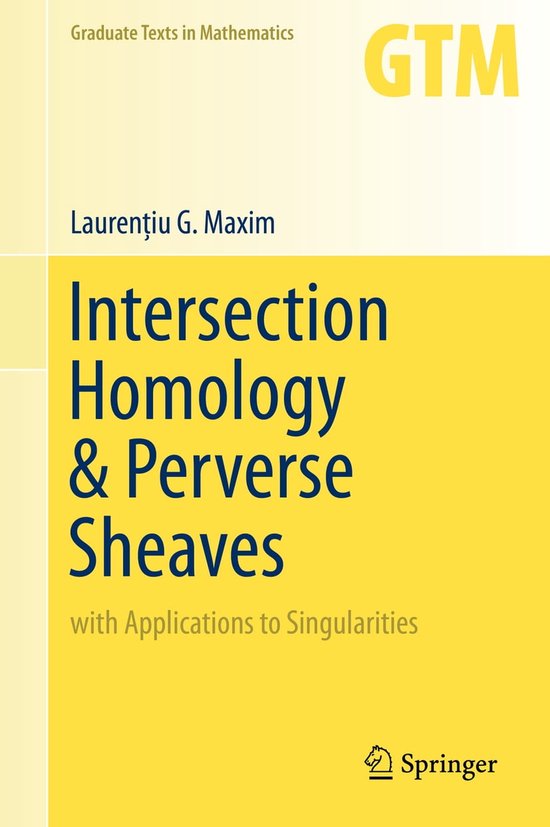 Graduate Texts In Mathematics 281 Intersection Homology And Perverse Sheaves Ebook Bol