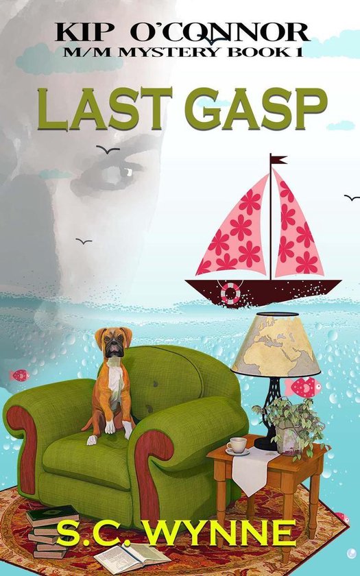 Kip O'Connor M/M Mystery 1 - Last Gasp (ebook), S.C. Wynne ...