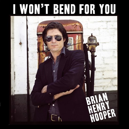 Brian Hooper - I Won't Bend For You (LP), Brian Hooper | LP (album ...