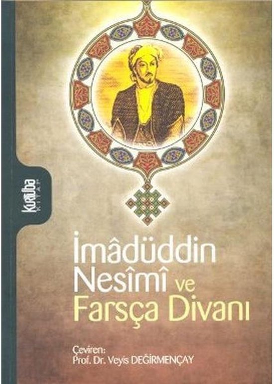 İmadüddin Nesimi ve Farsça Divanı | 9786054577132 | Boeken | bol.com
