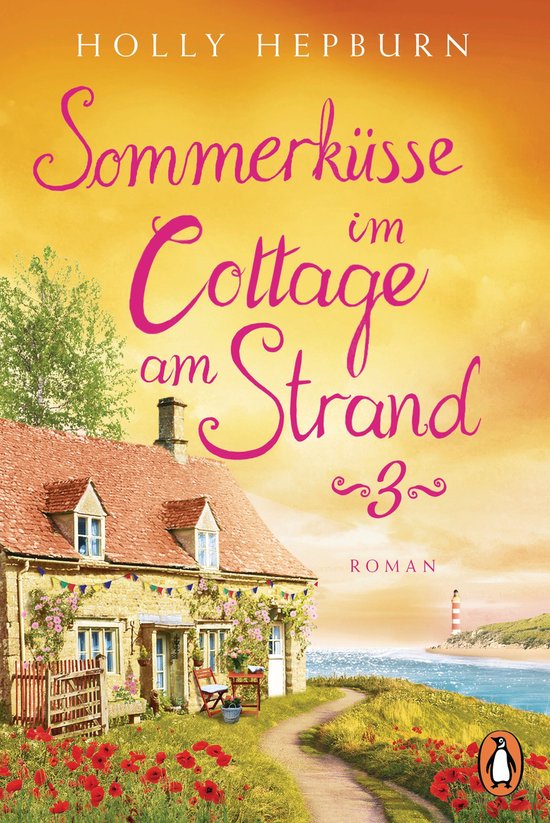 Ein kleines Cottage und eine neue Chance auf die Liebe 3 - Sommerküsse ...