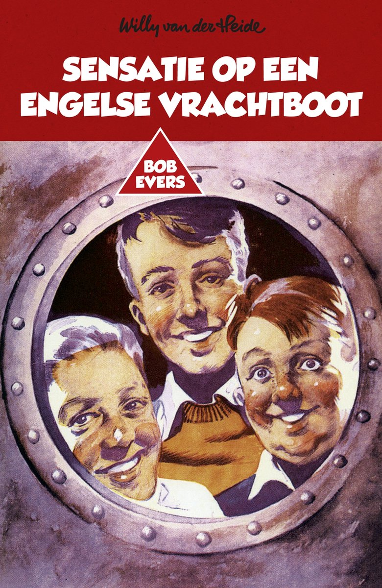 Bob Evers - Bob Evers: Sensatie op een Engelse vrachtboot, Willy van ...