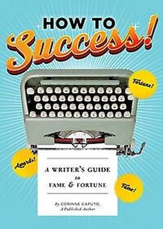 How to Success!, Corinne Caputo | 9781452143330 | Boeken | bol
