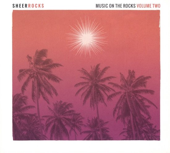 Various Artist - Sheer Rocks - Music On The Rocks Vo (CD), Various ...
