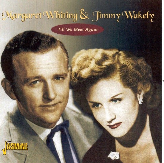 Margaret Whiting & Jimmy Wakely - Till We Meet Again (CD), Margaret ...