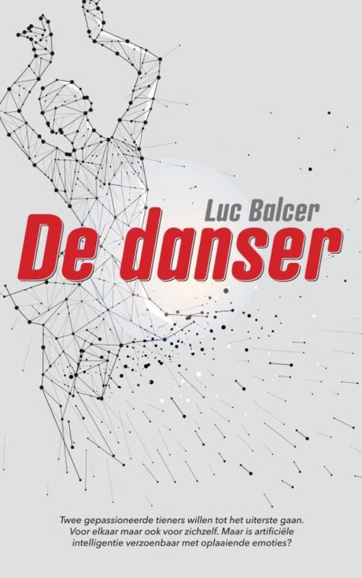 De danser, Luc Balcer | 9789464350685 | Boeken | bol