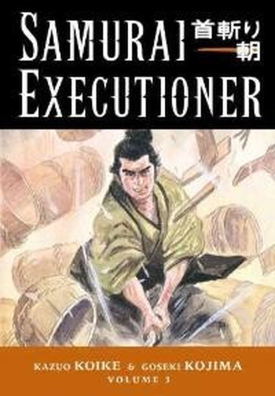Samurai Executioner Volume 3, Kazuo Koike | 9781593072094 | Boeken | bol.com