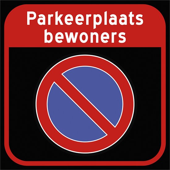 Pictogram/ bord | Parkeerverbod - "Parkeerplaats bewoners" | 30 x 30 cm ...