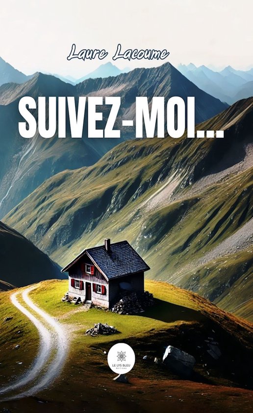 Suivez-moi… (ebook), Laure Lacoume | 9791042242169 | Boeken | bol
