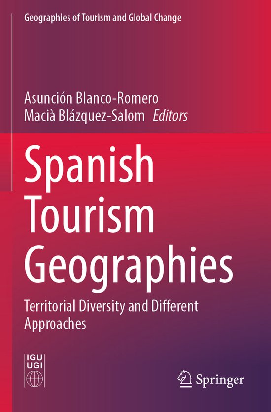 Geographies of Tourism and Global Change- Spanish Tourism Geographies ...