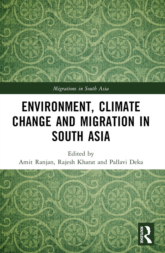 Migrations in South Asia- Environment, Climate Change and Migration in ...