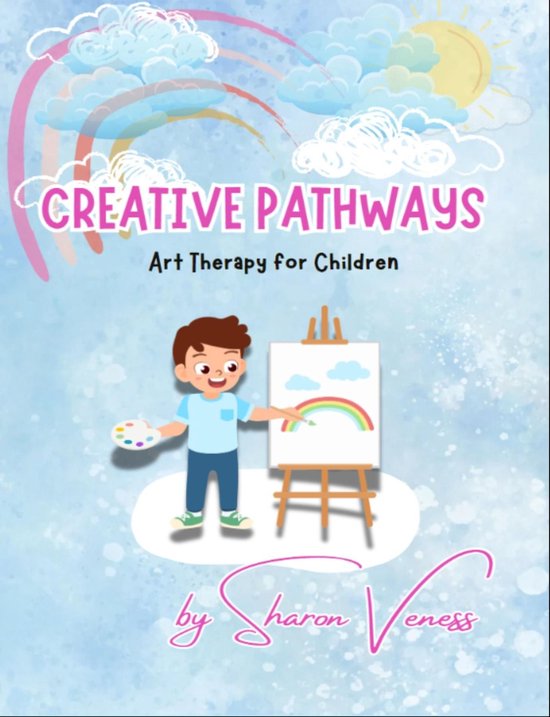 Creative Pathways Art Therapy for Children (ebook), Sharon M Veness ...