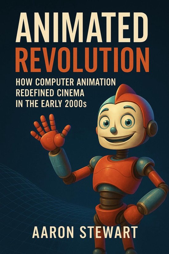 Animated Revolution: How Computer Animation Redefined Cinema in the ...