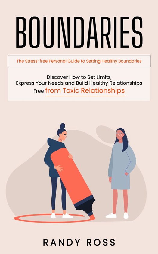 Boundaries: The Stress-free Personal Guide to Setting Healthy ...