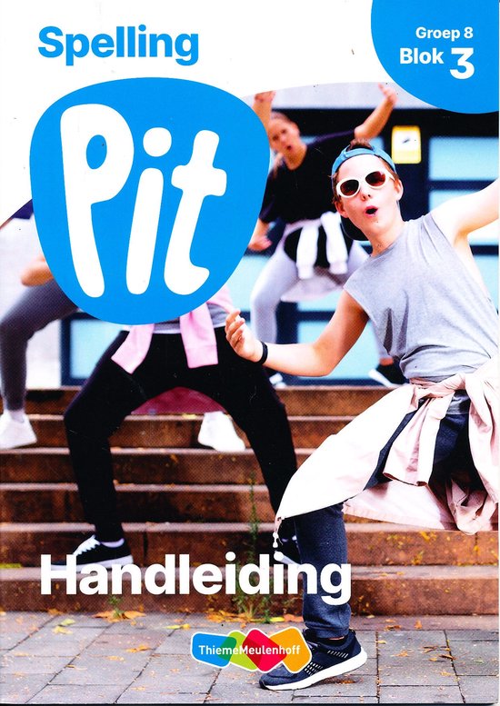 Pit Handleiding Spelling blok 3 groep 8 | 6152931694637 | Boeken | bol