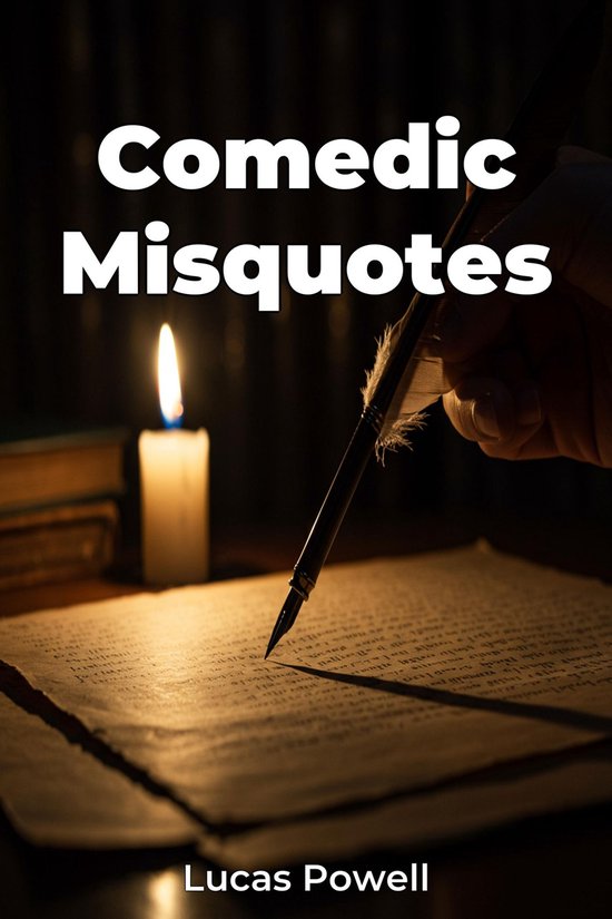 Comedic Misquotes (ebook), Lucas Powell | 9788235263001 | Boeken | bol