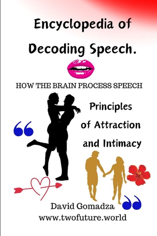 Encyclopedia of Decoding Speech. How the Brain Process Speech., David Gomadza |... | bol
