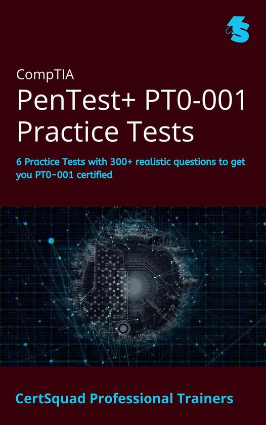 CompTIA PenTest+ PT0-001 Practice Tests (ebook), Certsquad Professional ...