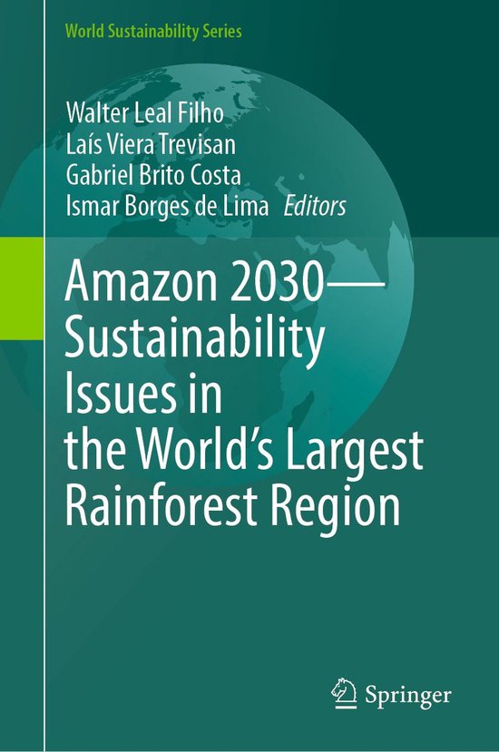World Sustainability Series - Amazon 2030 - Sustainability Issues in ...