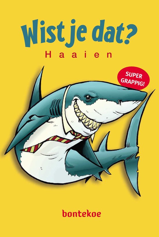 Wist je dat? - Haaien, Alain M. Bergeron | 9789463526173 | Boeken | bol