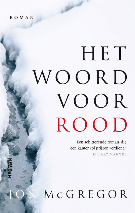 Het woord voor rood, Jon Mcgregor | 9789046828984 | Boeken | bol