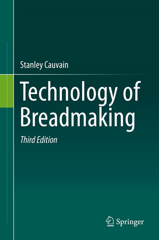 Technology Of Breadmaking 3E | 9783319146867 | Stanley Cauvain | Boeken ...