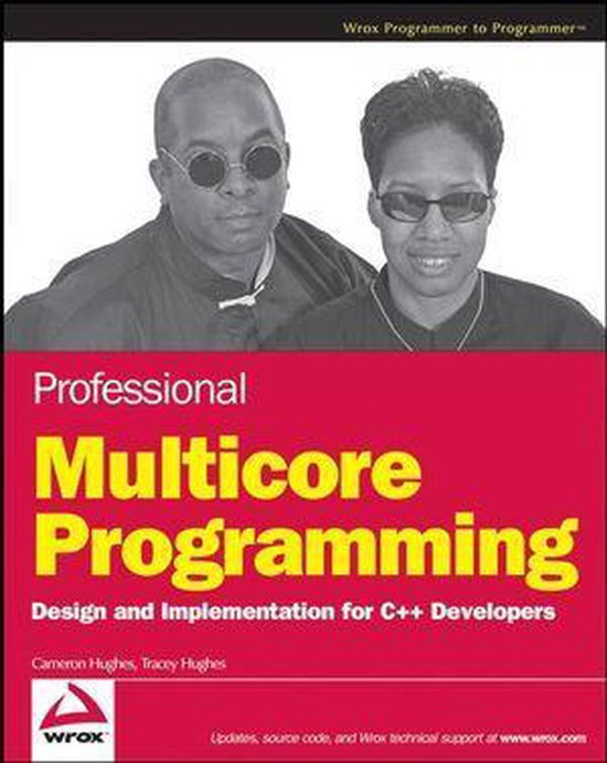 Professional Multicore Programming, Cameron Hughes | 9780470289624 | Boeken | bol.com