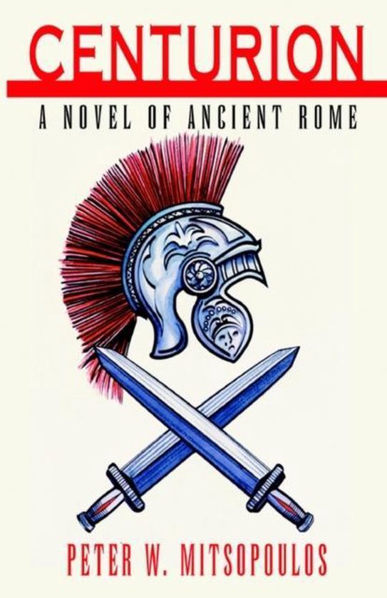 Centurion, Peter W. Mitsopoulos | 9781401027407 | Boeken | bol
