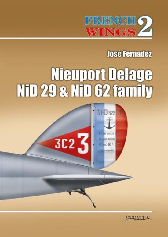 Nieuport-Delage Ni-D 29 & Ni-D 62 Family, José Fernandez ...