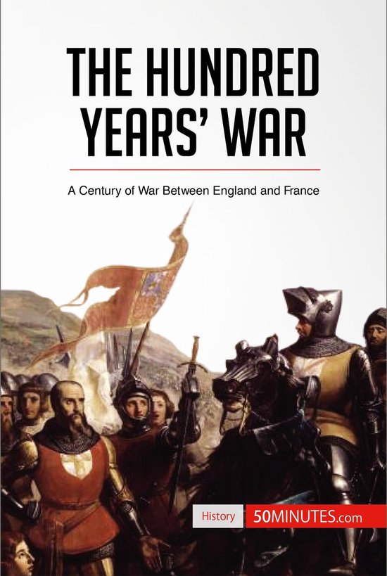 History - The Hundred Years' War (ebook), 50Minutes | 9782806289797 ...