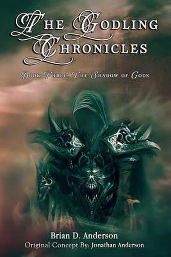 The Godling Chronicles, Brian D Anderson | 9780615770727 | Boeken | bol.com