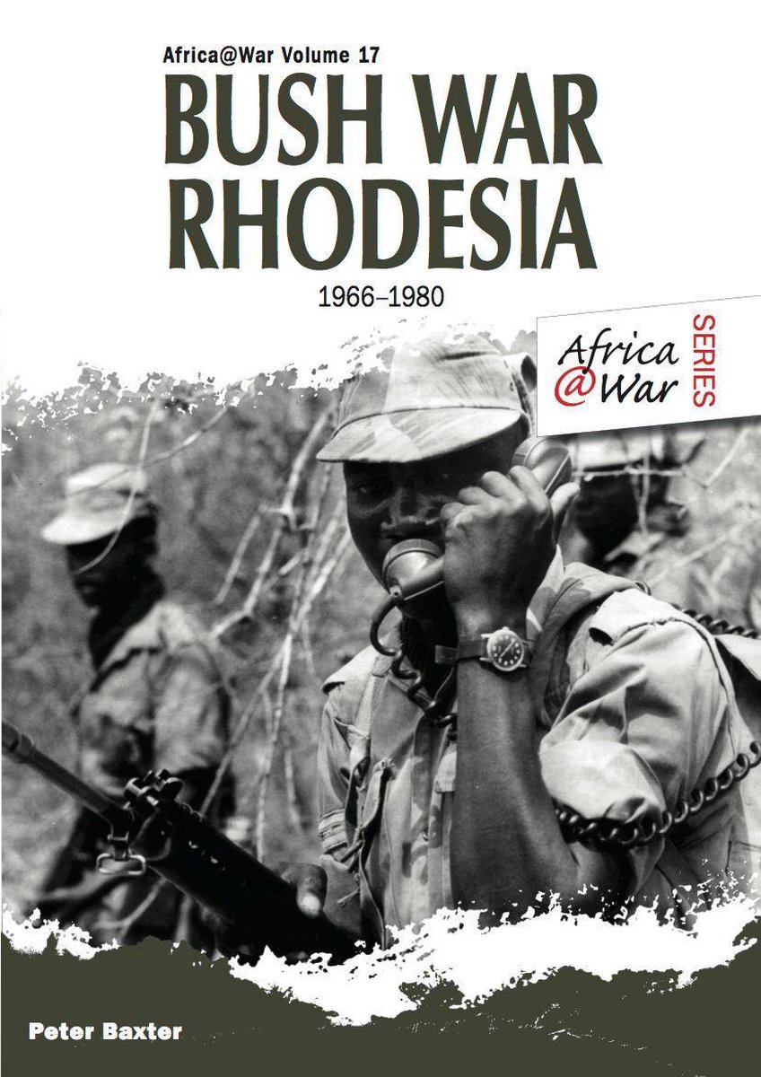 Africa@War 17 - Bush War Rhodesia (ebook), Peter Baxter | 9781910294864 ...