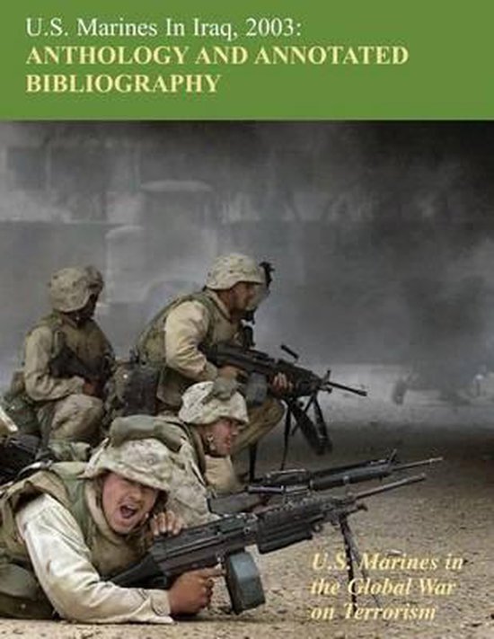 U.S. Marines in Iraq 2003, Christopher M Kennedy | 9781475060348 ...