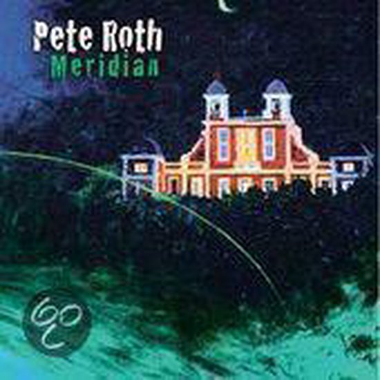Meridian, Pete Roth | CD (album) | Muziek | bol