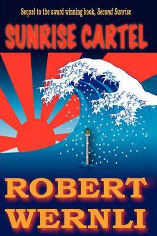 Sunrise Cartel, Robert Wernli | 9781434336279 | Boeken | bol.com
